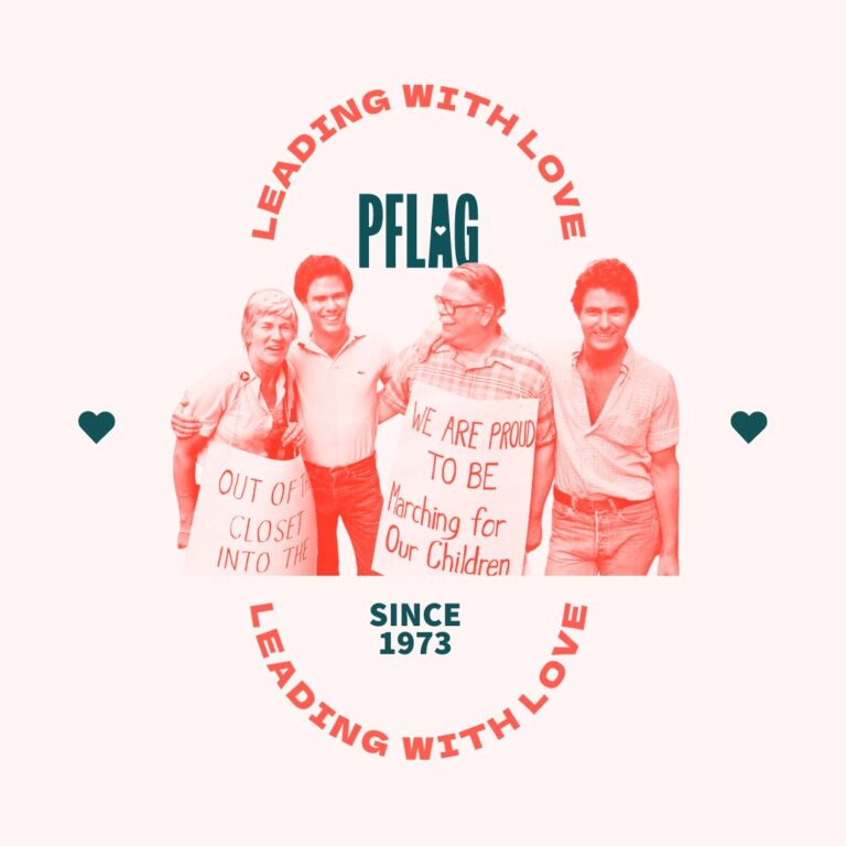 Celebrating PFLAG: 50 Years of Creating a Caring, Just, and Affirming ...