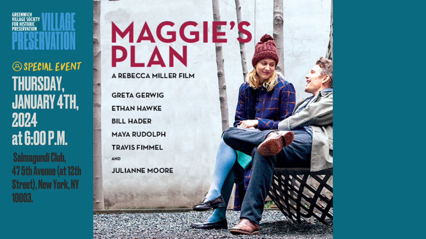 Film Screening of “Maggie’s Plan” - Village Preservation